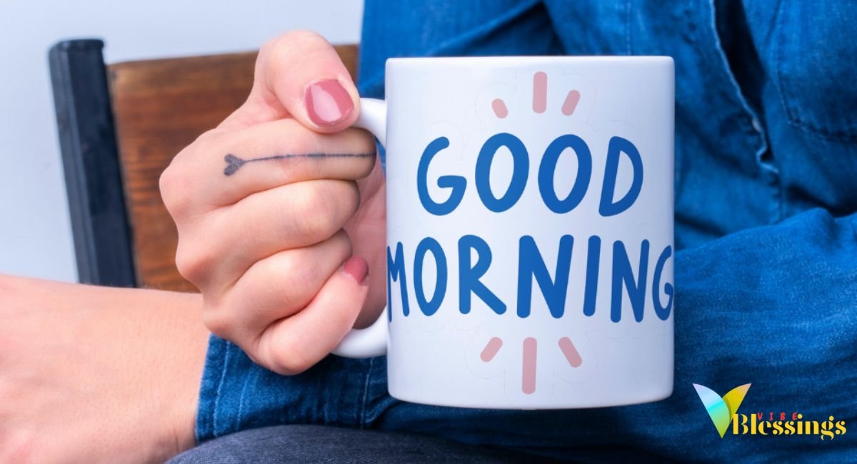 168+ Good Morning Wishes to Start Every Day with a Smile 2026